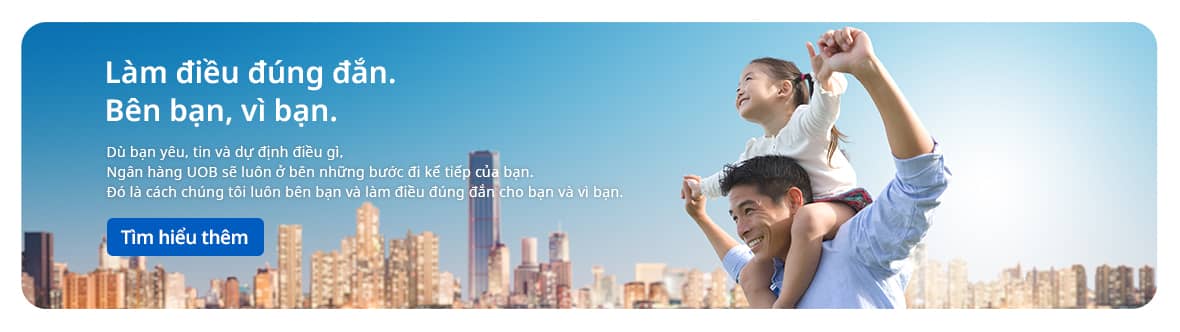 Ngân hàng Cá nhân UOB - Giải pháp Ngân hàng Độc quyền | UOB Việt Nam